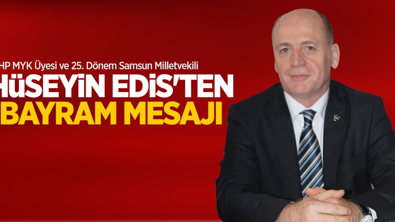 Hüseyin Edis'ten bayram mesajı - Samsun Haber | Samsun Son Dakika ve Samsunspor Haberleri
