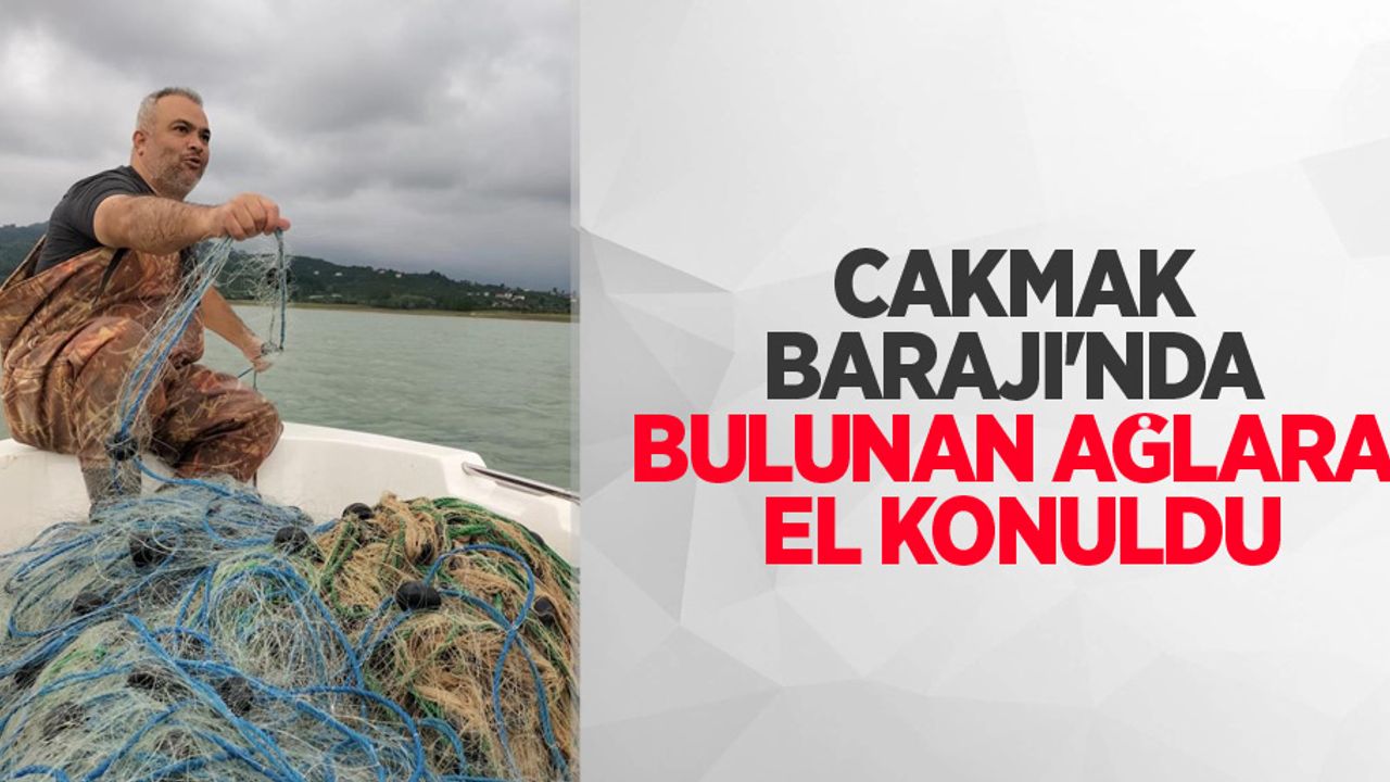 Çakmak Barajı'nda bulunan ağlara el konuldu - Samsun Haber | Samsun Son ...