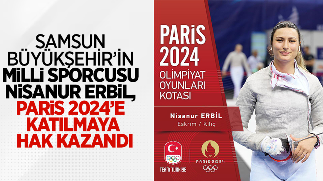 Samsun Büyükşehir'in milli sporcusu Nisanur Erbil,Paris 2024'e ...