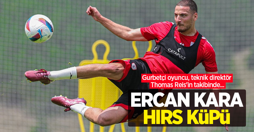 Gurbetçi oyuncu, teknik direktör Thomas Reis'in takibinde... ERCAN KARA ...