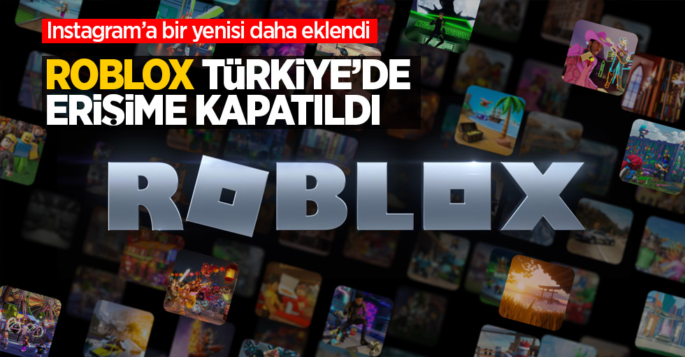 Instagram'a bir yenisi daha eklendi: Roblox Türkiye'de erişime ...