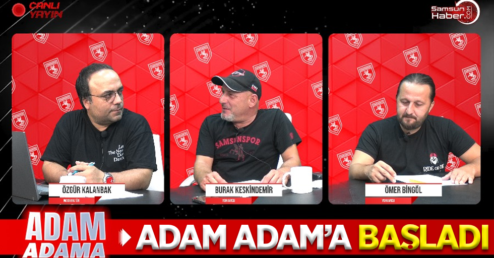 ADAM ADAMA BAŞLADI: Samsunspor'a dair her şey bu programda… - Samsun ...