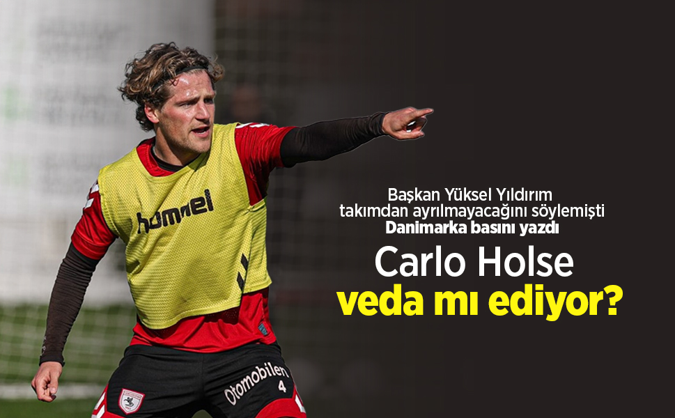 Carlo Holse veda mı ediyor? - Samsun Haber | Samsun Son Dakika ve ...